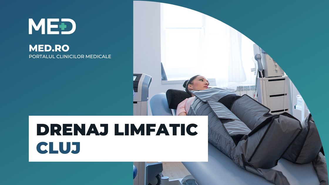Drenaj Limfatic Cluj - Top 5 Clinici verificate - Med.ro