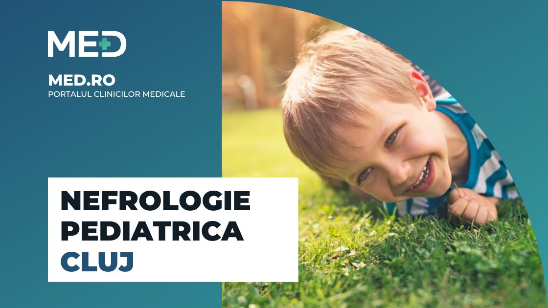 Nefrologie Pediatrica Cluj - Clinica verificata - Med.ro