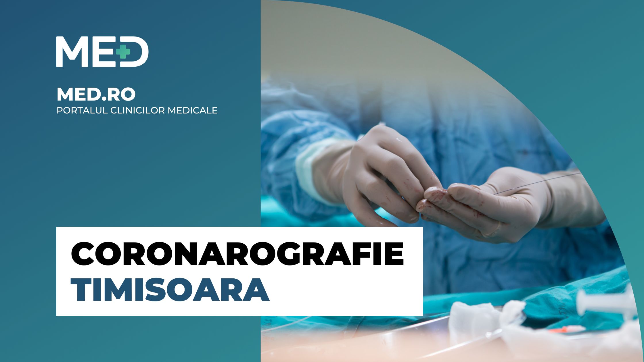 Coronarografie Timisoara - Clinica verificata - Med.ro