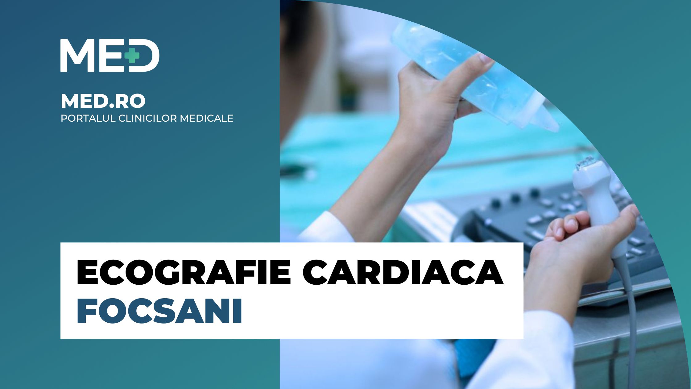 Ecografie cardiaca Focsani – Top Clinici, Prețuri & Programare Online