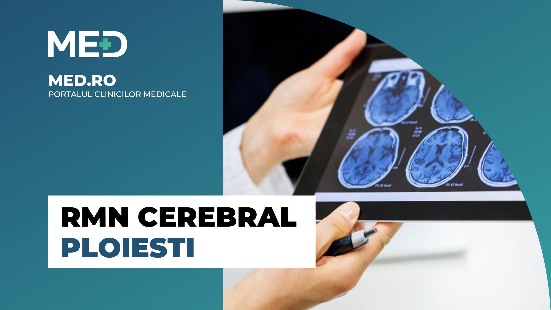 RMN Cerebral Ploiesti - Clinica verificata - Med.ro