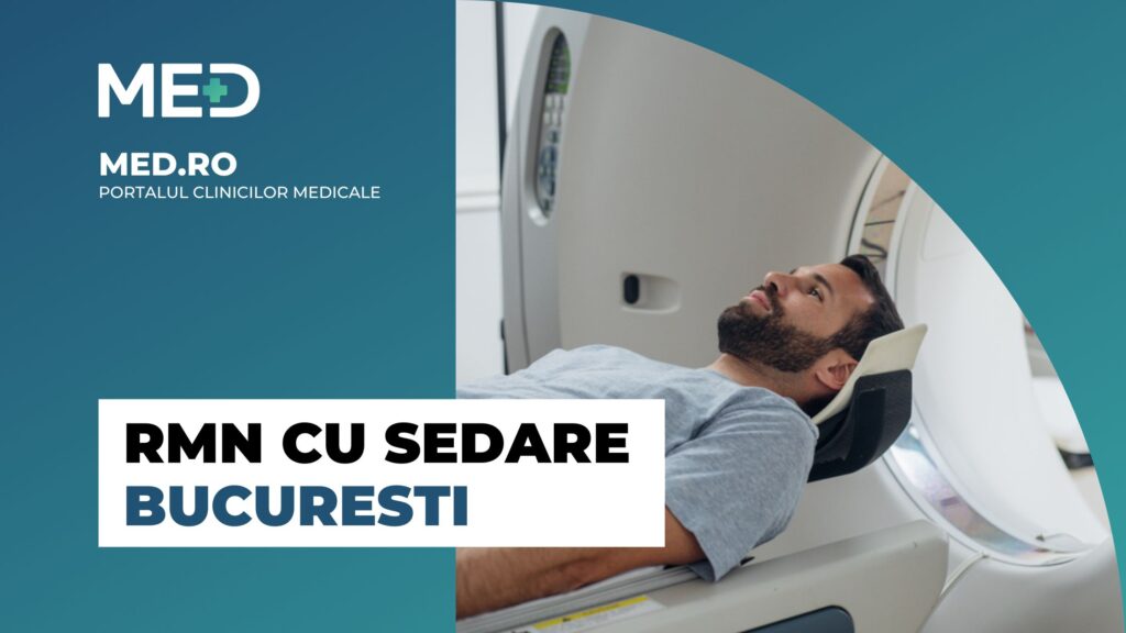 RMN cu Sedare Bucuresti - Clinica verificata - Med.ro