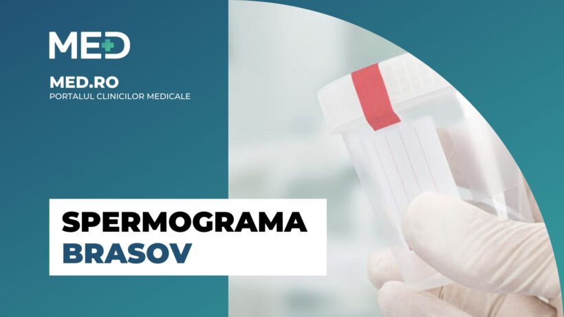 Spermograma Brasov - Top 5 Clinici verificate - Med.ro