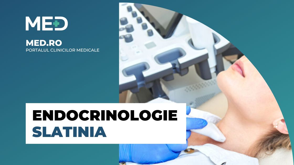 Endocrinologie Slatina – Top 5 Clinici, Prețuri & Programare Online