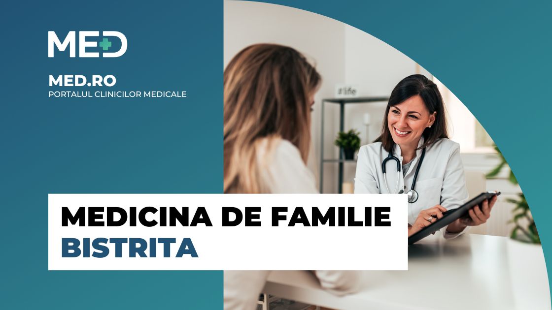 Medici familie Bistrita – Top 5 Clinici, Prețuri & Programare Online