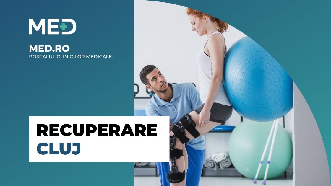 Recuperare Cluj - Top 5 Clinici verificate - Med.ro