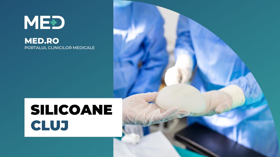 Silicoane Cluj - Top 5 Clinici verificate - Med.ro