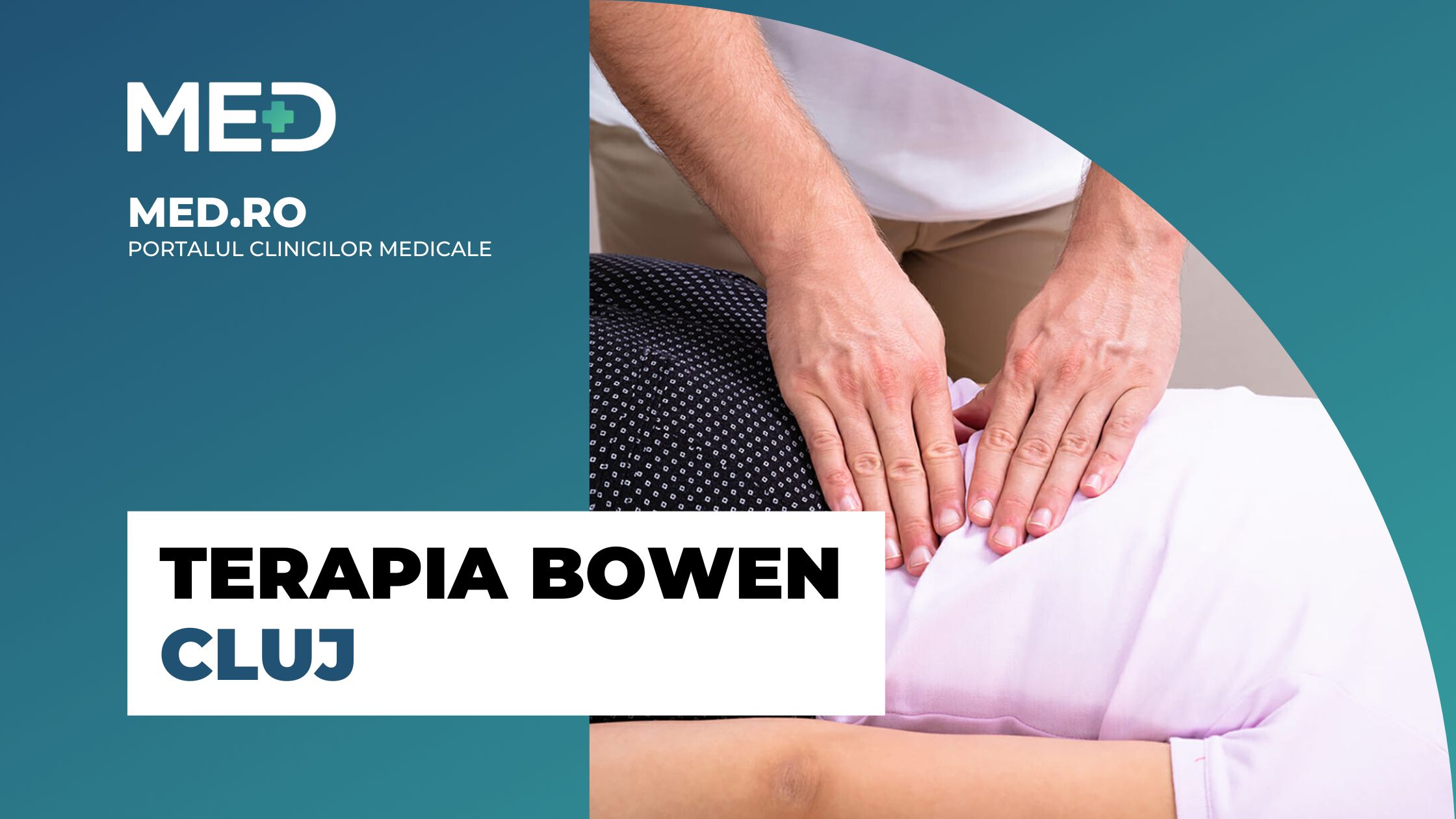 Terapia Bowen Cluj - Top 6 Clinici verificate - Med.ro