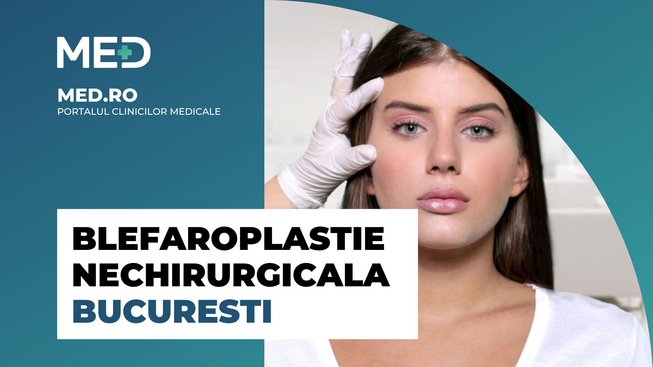 Blefaroplastie Nechirurgicala Bucuresti – Top 5 Clinici, Prețuri & Programare Online
