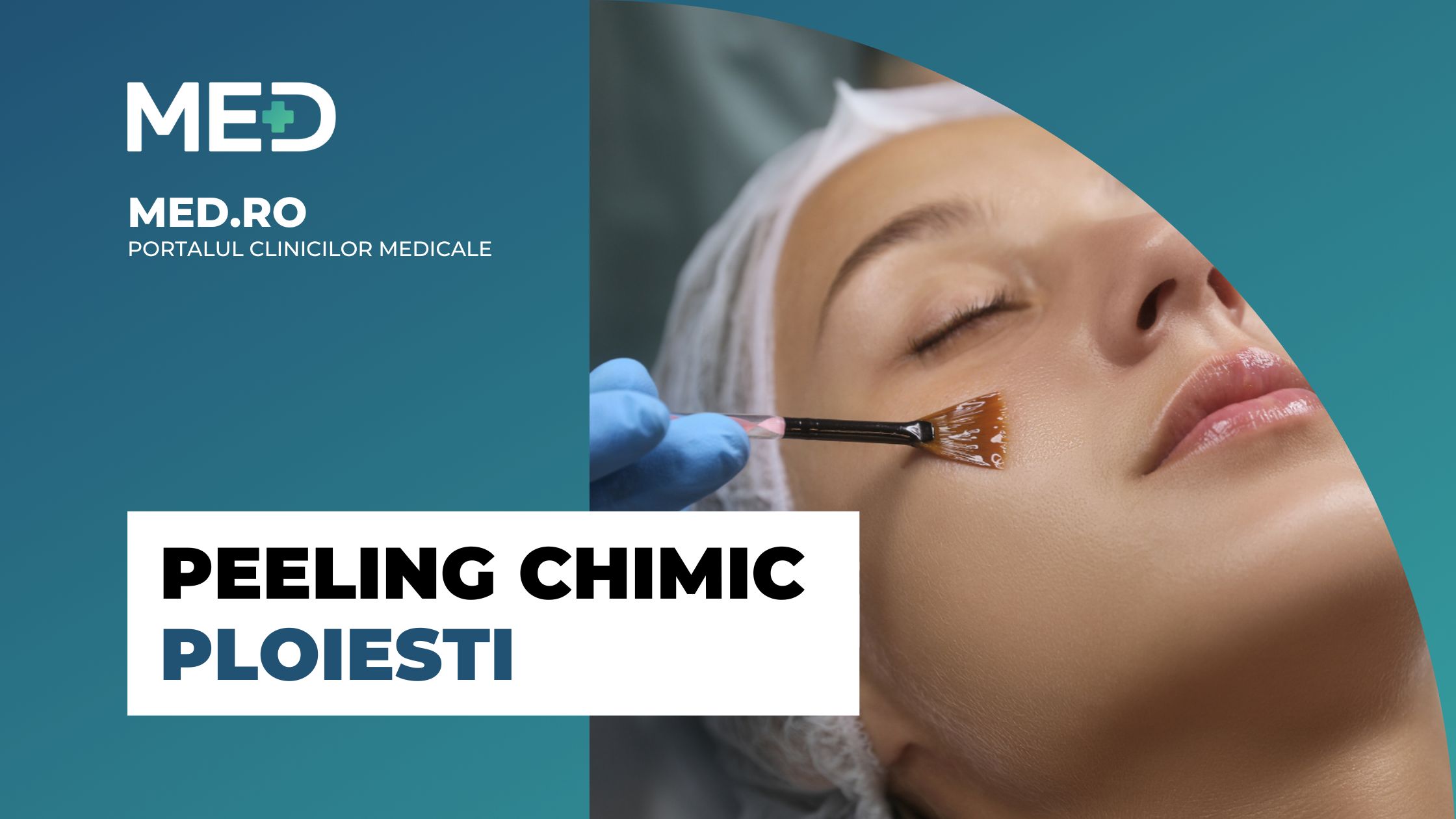 Peeling chimic Ploiesti – Top 3 Clinici, Prețuri & Programare Online