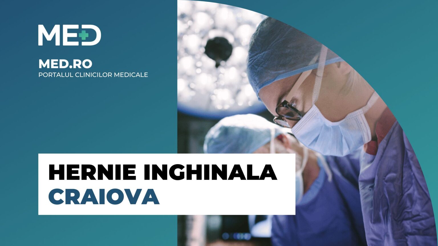 Hernie Inghinala Craiova - Top 3 Clinici verificate - Med.ro