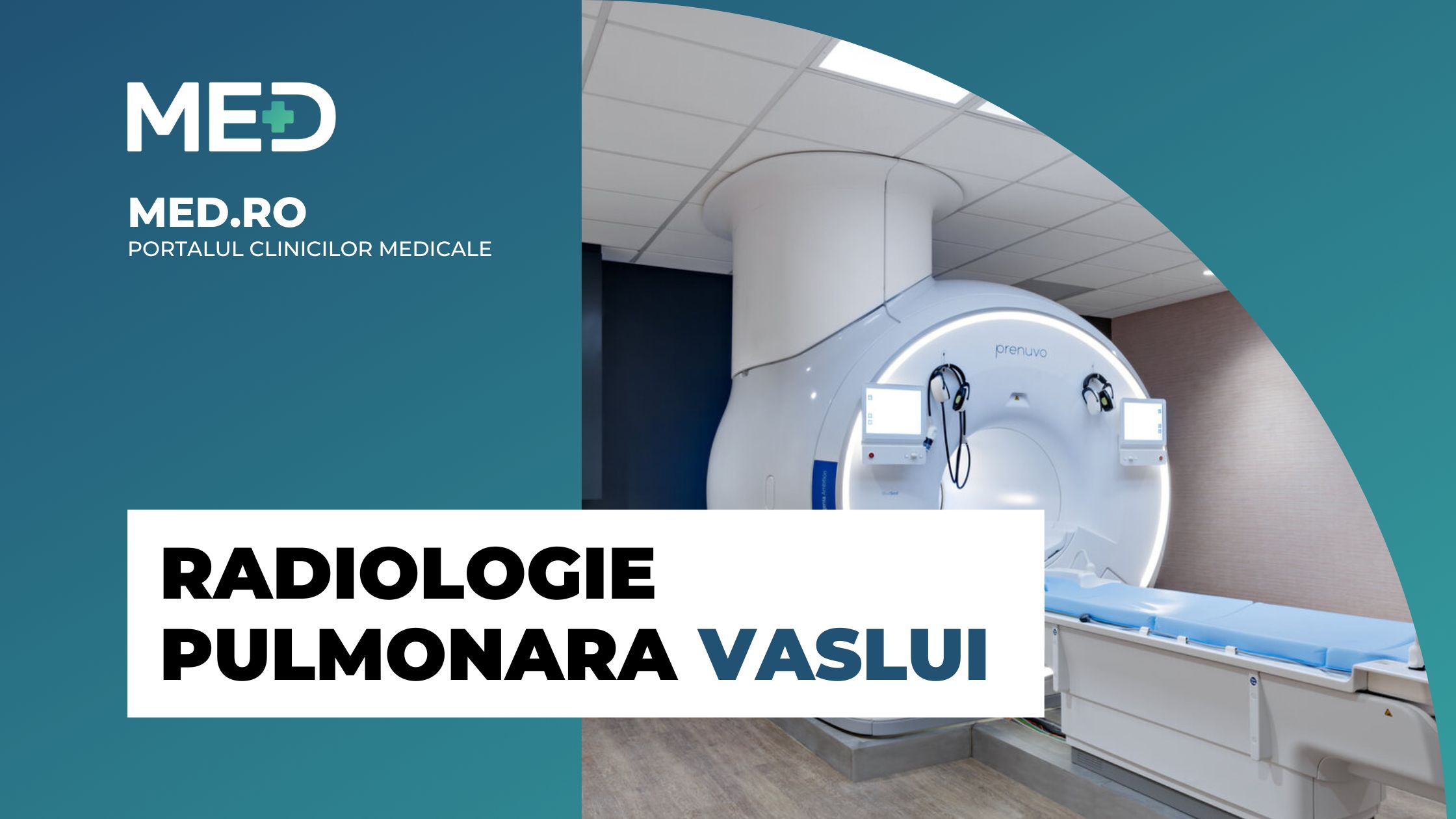 Radiologie pulmonara Vaslui – Top Clinici, Prețuri & Programare Online